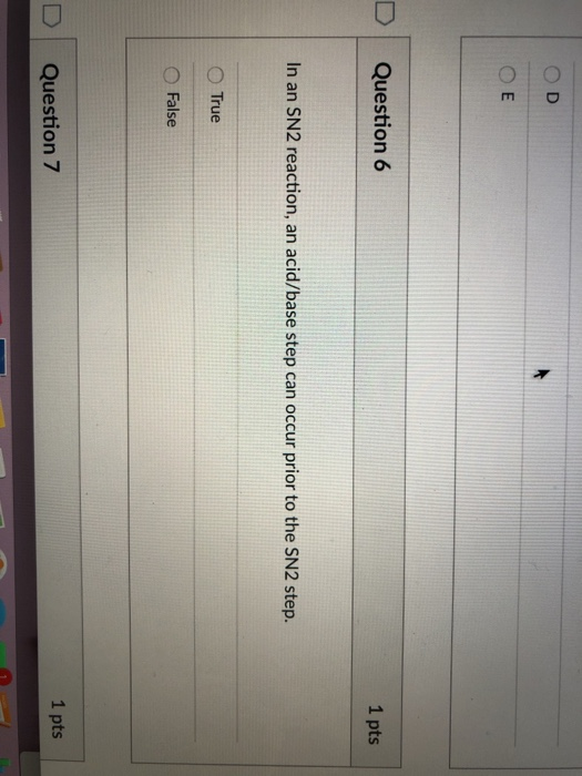 Solved O E Question 6 1 pts In an SN2 reaction, an acid/base | Chegg.com