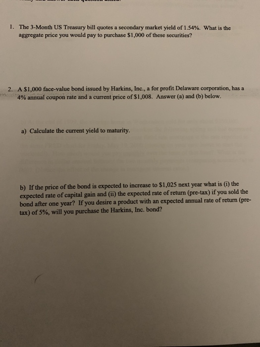 Solved 1. The 3-Month US Treasury bill quotes a secondary | Chegg.com