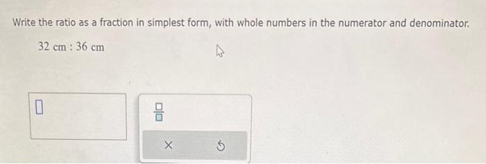 Solved Write the ratio as a fraction in simplest form, with | Chegg.com