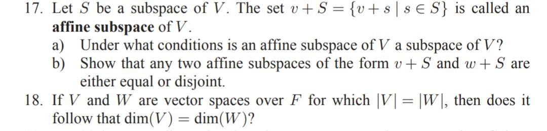 Solved 17. Let S be a subspace of V. The set v+S={v+s∣s∈S} | Chegg.com
