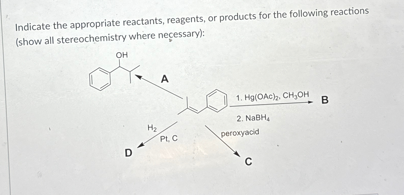 Solved Indicate the appropriate reactants, reagents, or | Chegg.com