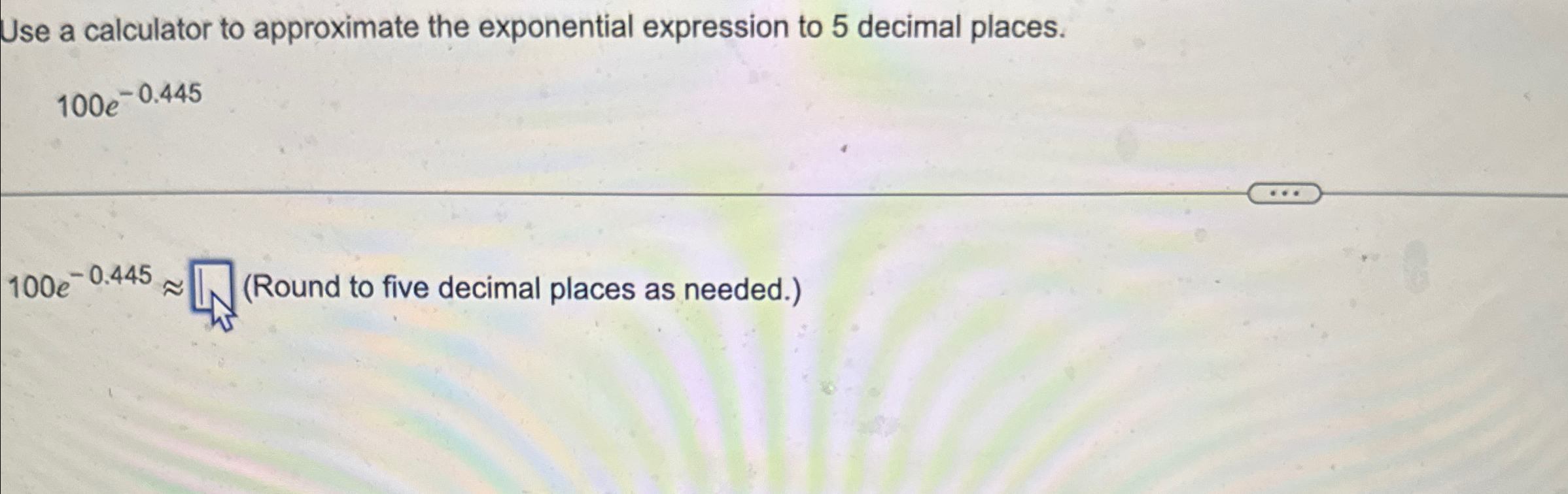 Solved Use a calculator to approximate the exponential | Chegg.com