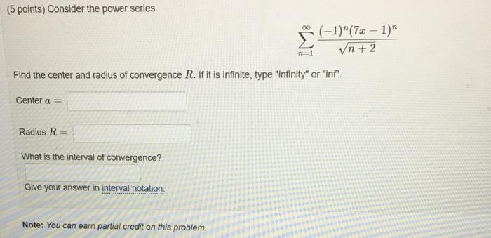 Solved ( 5 points) Consider the power series | Chegg.com