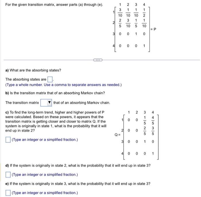 For the given transition matrix, answer parts (a) | Chegg.com