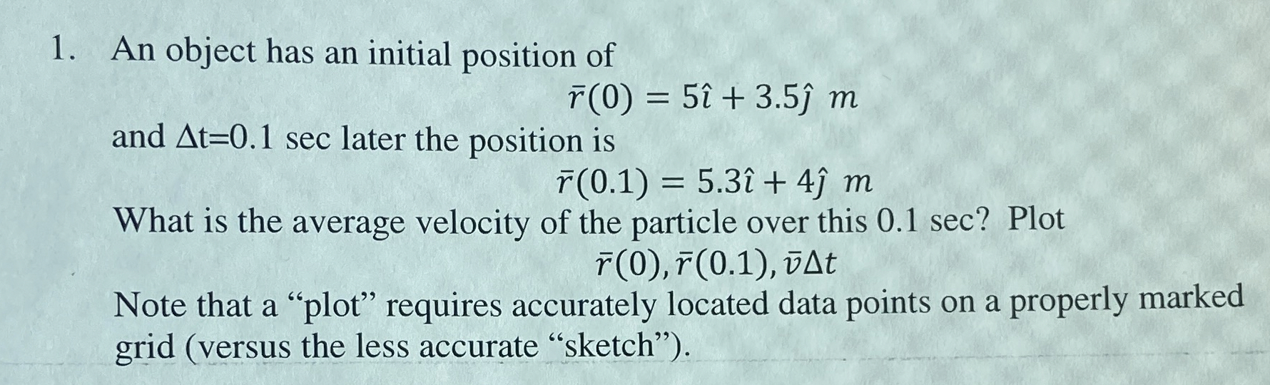 Solved An object has an initial position | Chegg.com