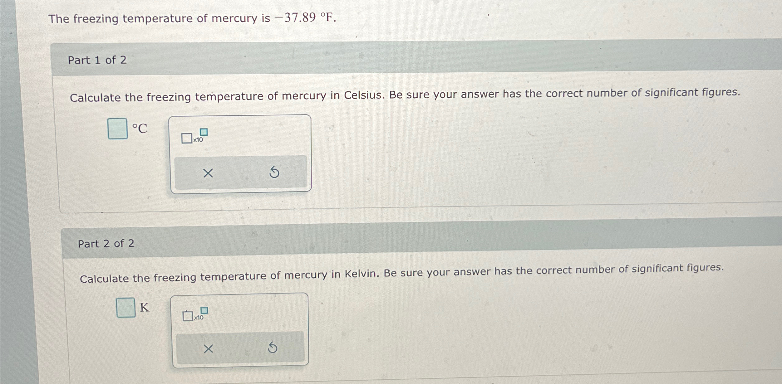 Solved The freezing temperature of mercury is -37.89°F.Part | Chegg.com