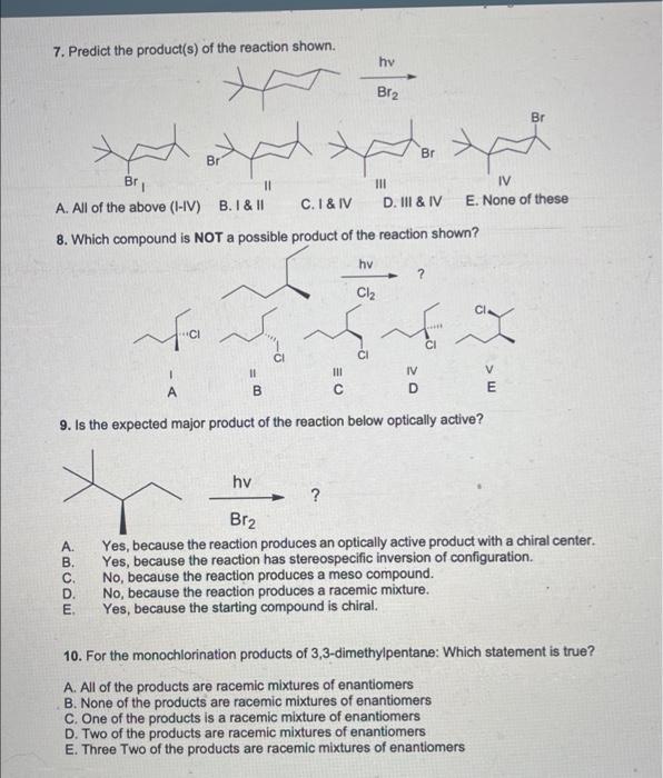 Solved 7. Predict the product(s) of the reaction shown. hv | Chegg.com