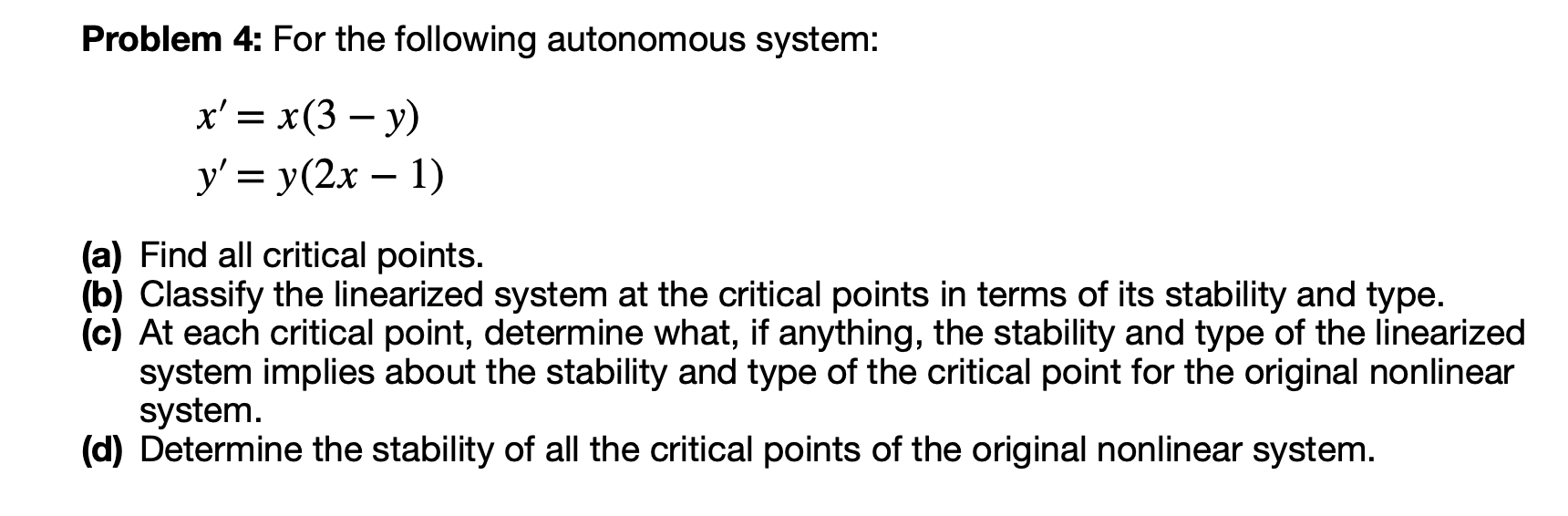 Solved Problem 4: For the following autonomous | Chegg.com