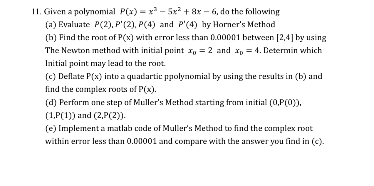 Solved Given a polynomial P(x)=x3-5x2+8x-6, ﻿do the | Chegg.com
