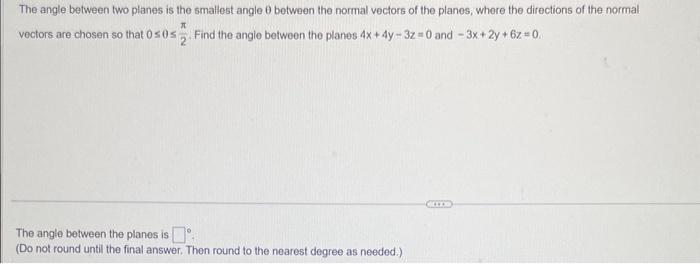 Solved The angle between two planes is the smallest angle θ | Chegg.com