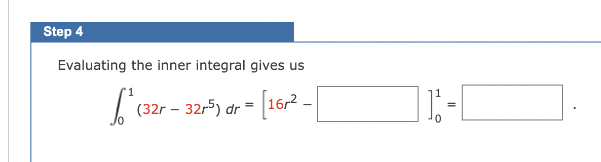 Solved Step 4Evaluating the inner integral gives | Chegg.com