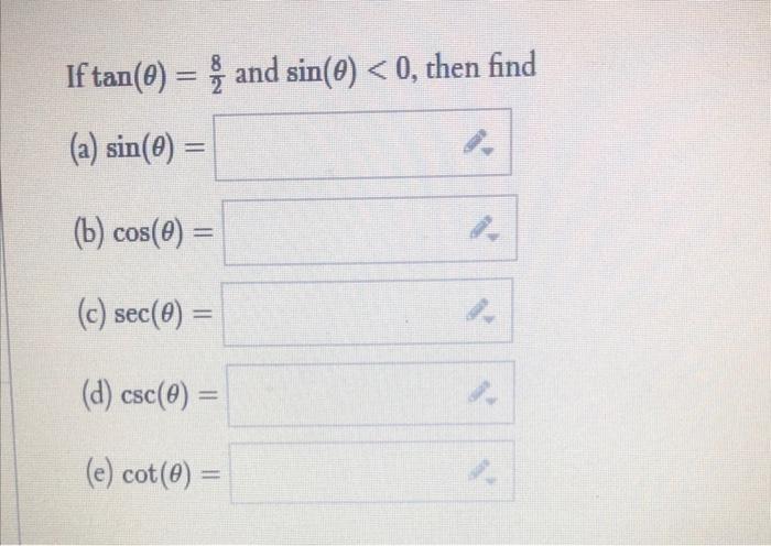 Solved If tan(0) = and sin(0)