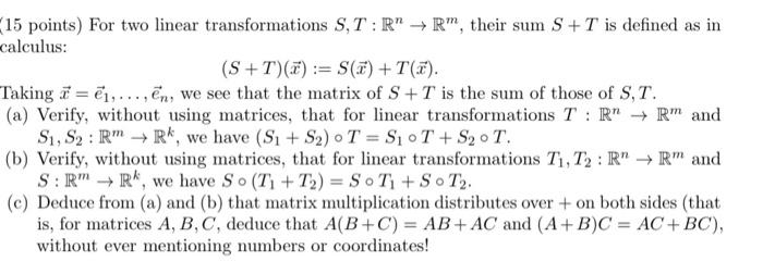 Solved 15 points) For two linear transformations S,T:Rn→Rm, | Chegg.com