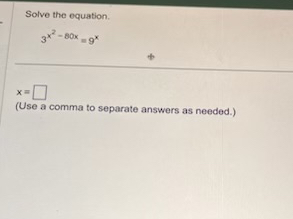 Solved Solve the equation.3x2-80x=9xx=(Use a comma to | Chegg.com