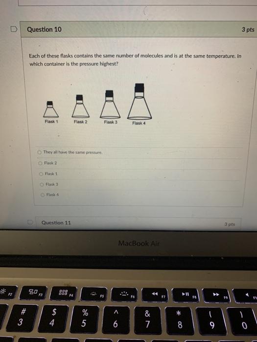 Solved D Question 10 3 pts Each of these flasks contains the | Chegg.com
