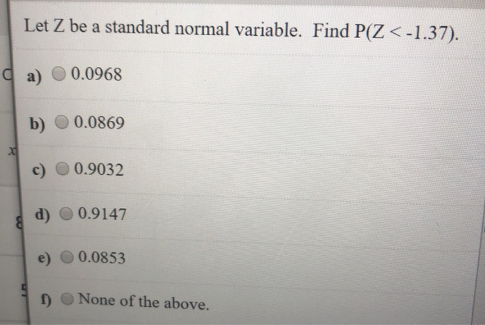 Solved Let Z be a standard normal variable. Find P(Z