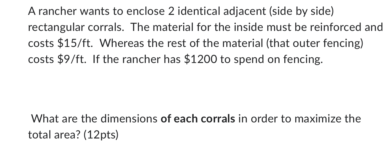 Solved A rancher wants to enclose 2 ﻿identical adjacent | Chegg.com