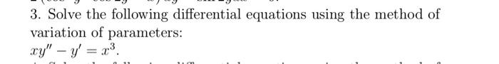 Solved 3. Solve the following differential equations using | Chegg.com