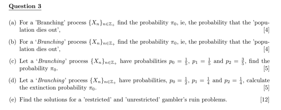 Solved Question 3(a) ﻿For a 'Branching' process | Chegg.com