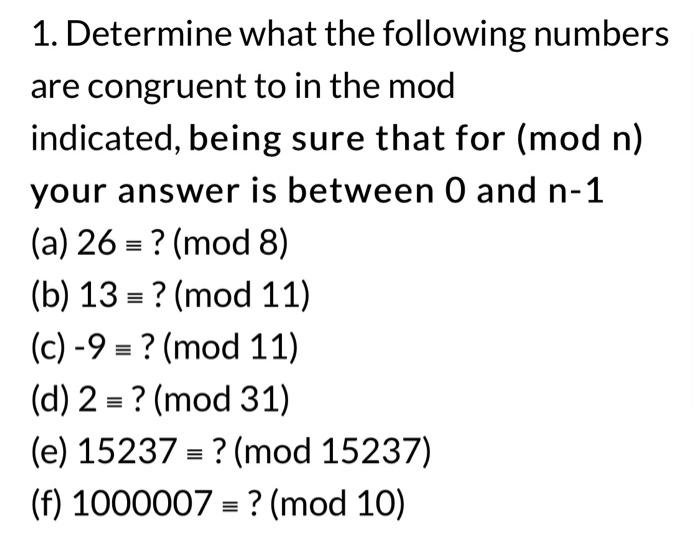 Solved 1. Determine what the following numbers are congruent | Chegg.com