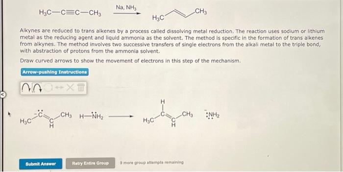 Solved Na, NH3 H3C-C=C-CH3 CH3 H3C Alkynes are reduced to | Chegg.com
