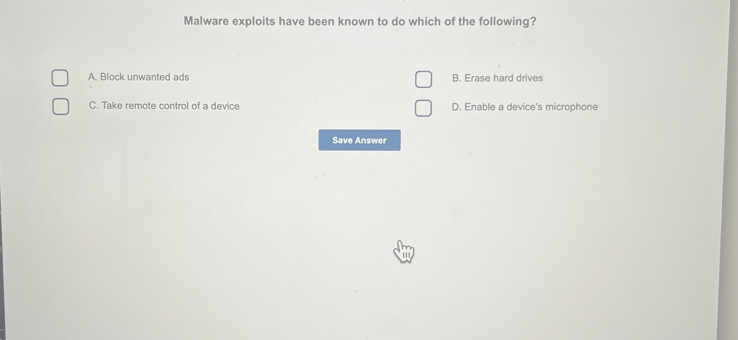 Solved Malware exploits have been known to do which of the | Chegg.com