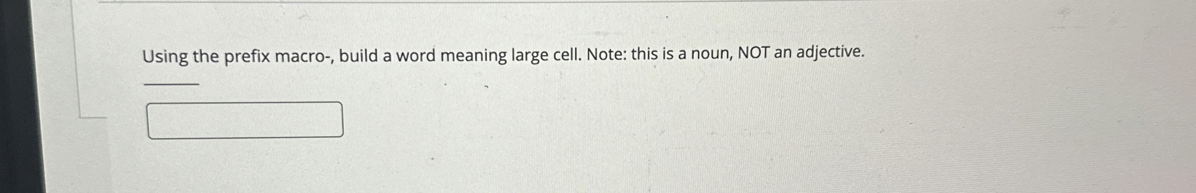 High Quality SOLUTION Using the prefix macro-, ﻿build a word meaning ...
