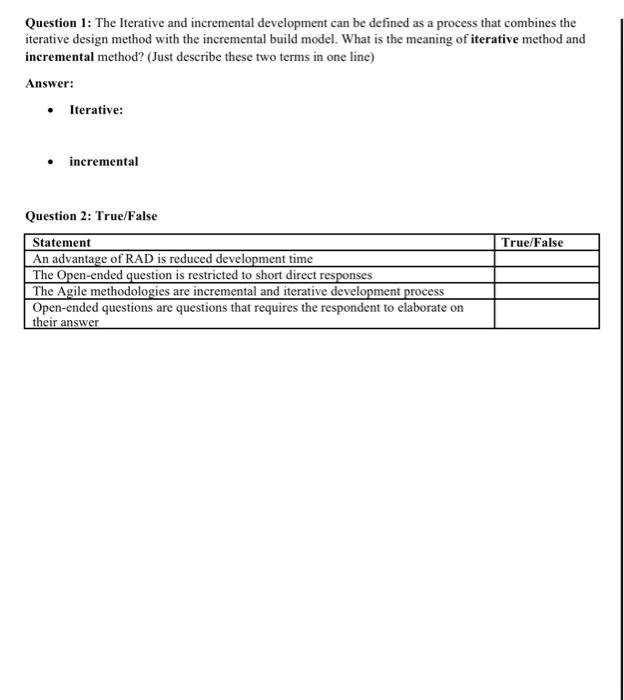 Solved Question 1: The Iterative and incremental development | Chegg.com