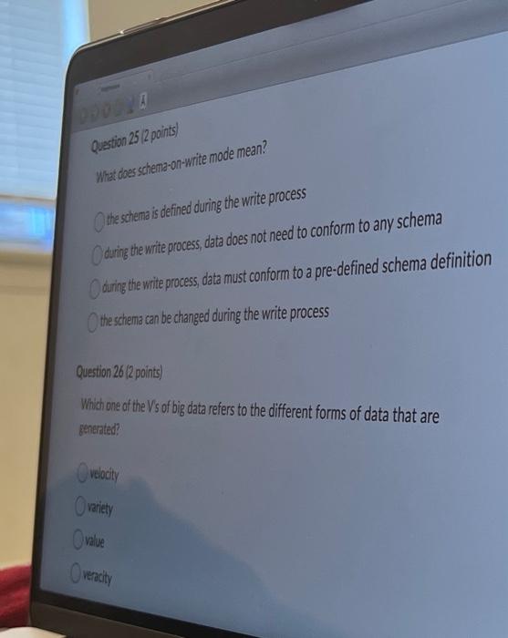 Solved Quertion 25 (2points) Whaz dres schemz-on-write mode | Chegg.com