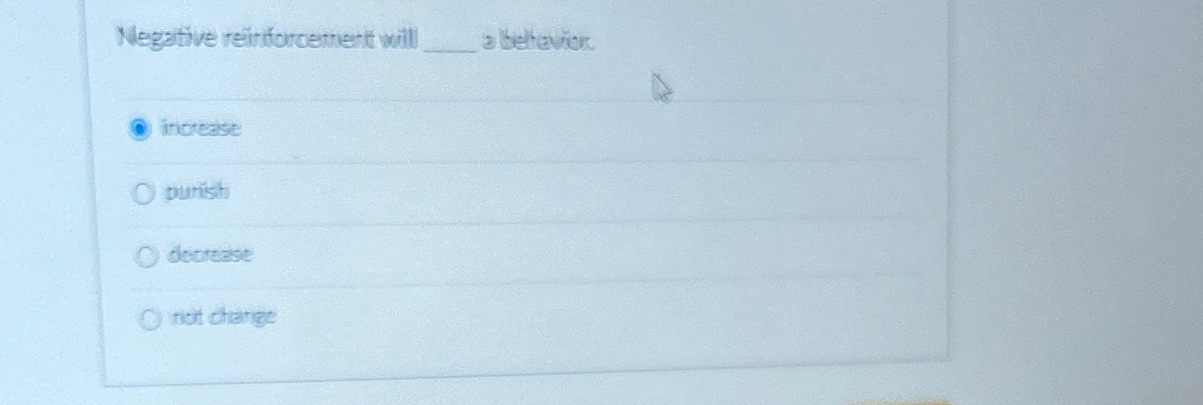 Solved Negative reinforcemert | Chegg.com