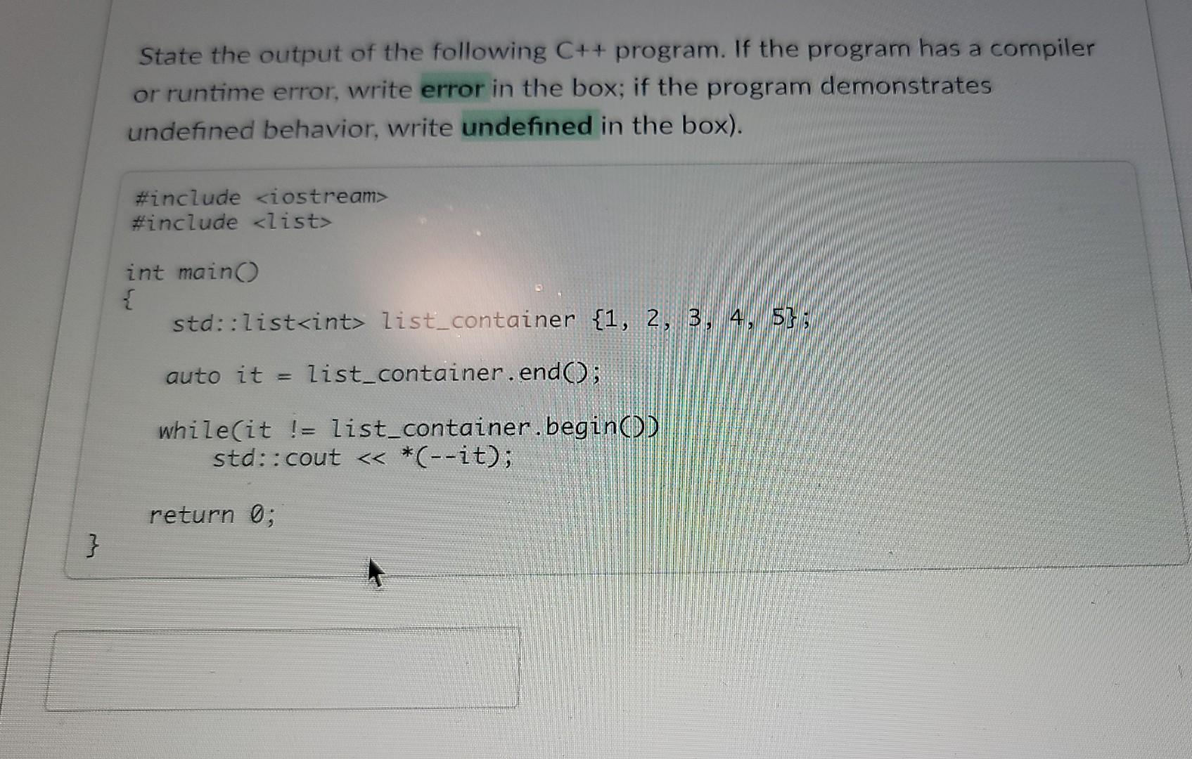 Solved State the output of the following C++ program. If the | Chegg.com