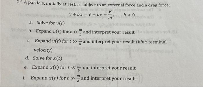 Solved 14. A particle, initially at rest, is subject to an | Chegg.com