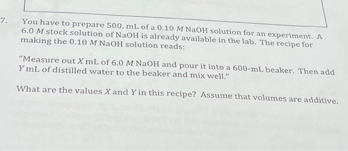 Solved 7. You have to prepare 500. mL of a 0.10 M NaOH | Chegg.com