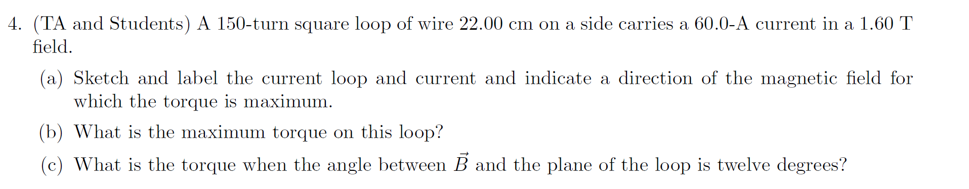 (TA and Students) ﻿A 150-turn square loop of wire | Chegg.com