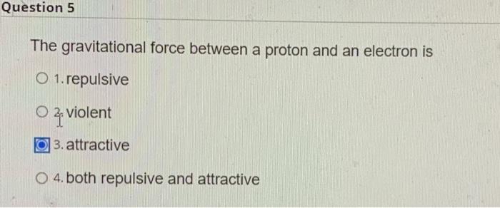 Solved The Gravitational Force Between A Proton And An