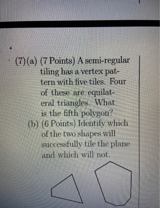 (7)(a) (7 Points) A semi-regular tiling has a vertex | Chegg.com