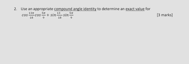 Solved Use an appropriate compound angle identity to | Chegg.com