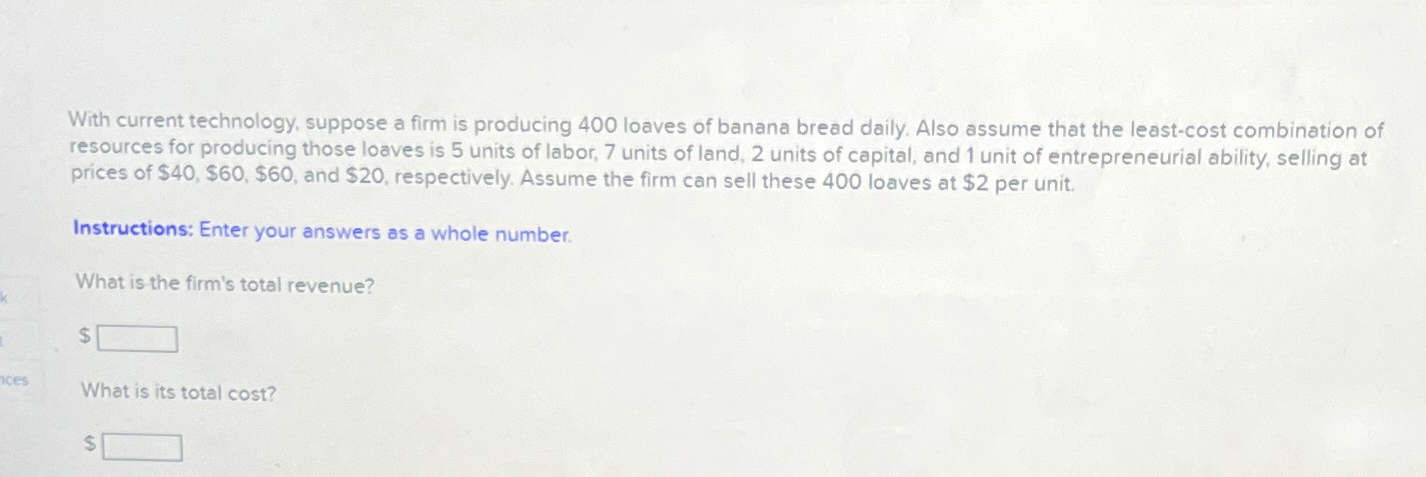 Solved With current technology, suppose a firm is producing | Chegg.com