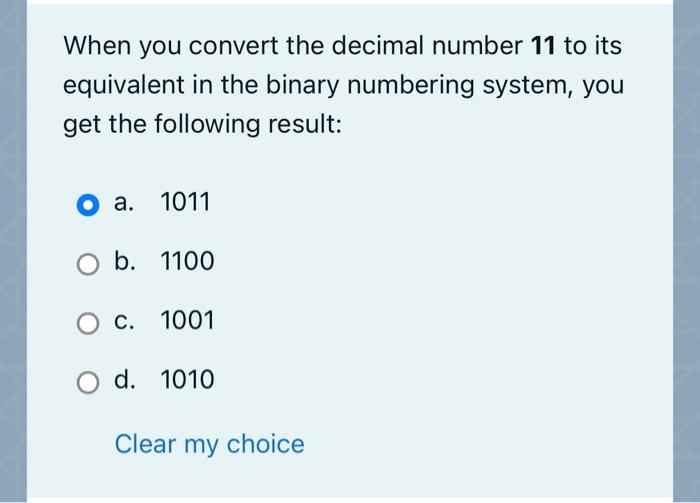 Solved When you convert the decimal number 11 to its | Chegg.com