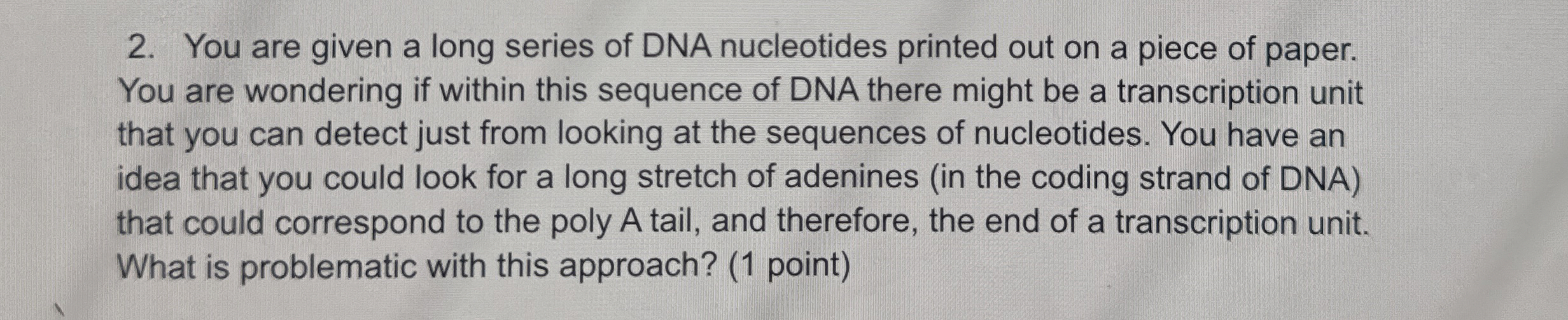 High Quality SOLUTION You are given a long series of DNA nucleotides ...