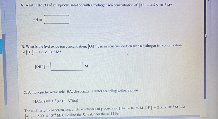 Solved A. What is the pH of an aqueous solution with a | Chegg.com