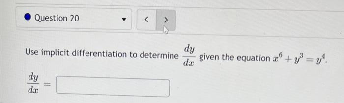 Solved Use implicit differentiation to determine dxdy given | Chegg.com