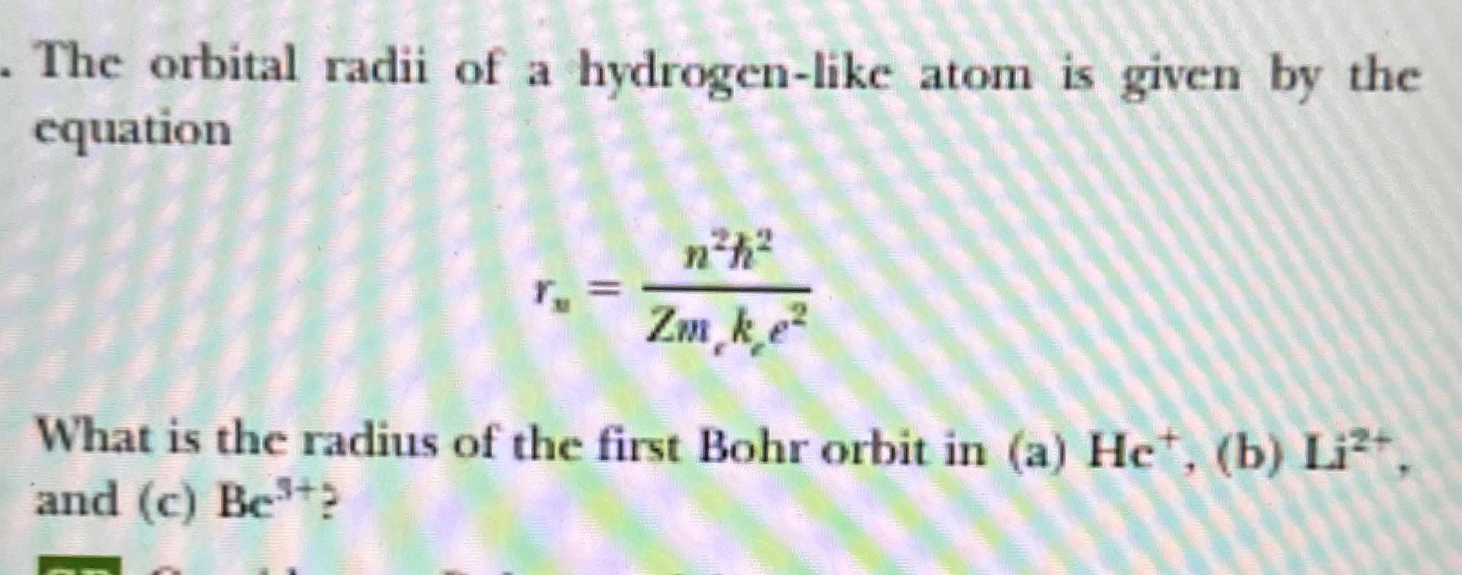 Solved The orbital radii of a hydrogen-like atom is given by | Chegg.com