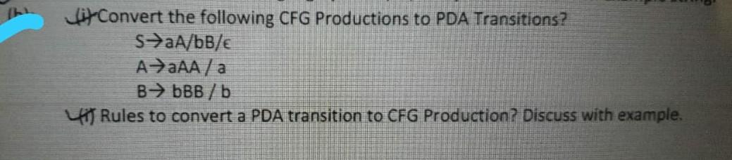Solved fit Convert the following CFG Productions to PDA | Chegg.com