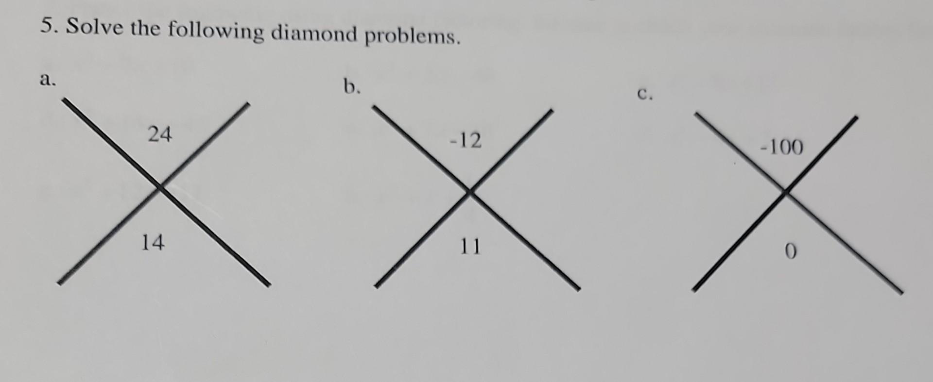 Solved 5. Solve the following diamond problems. | Chegg.com