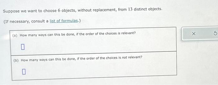 Solved Suppose We Want To Choose 6 Objects Without