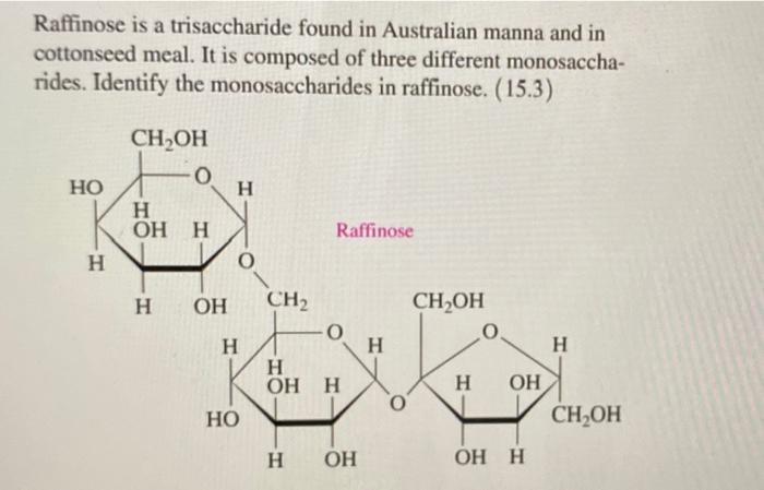 Solved Raffinose is a trisaccharide found in Australian | Chegg.com