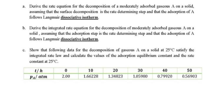 Solved a. Derive the rate equation for the decomposition of | Chegg.com