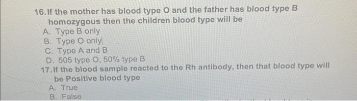 Solved 16. If the mother has blood type O and the father has | Chegg.com