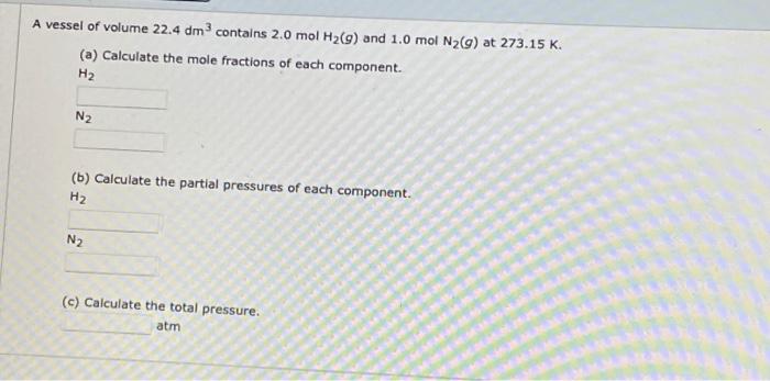 Solved A vessel of volume 22.4 dm3 contains 2.0 mol H2(9) | Chegg.com